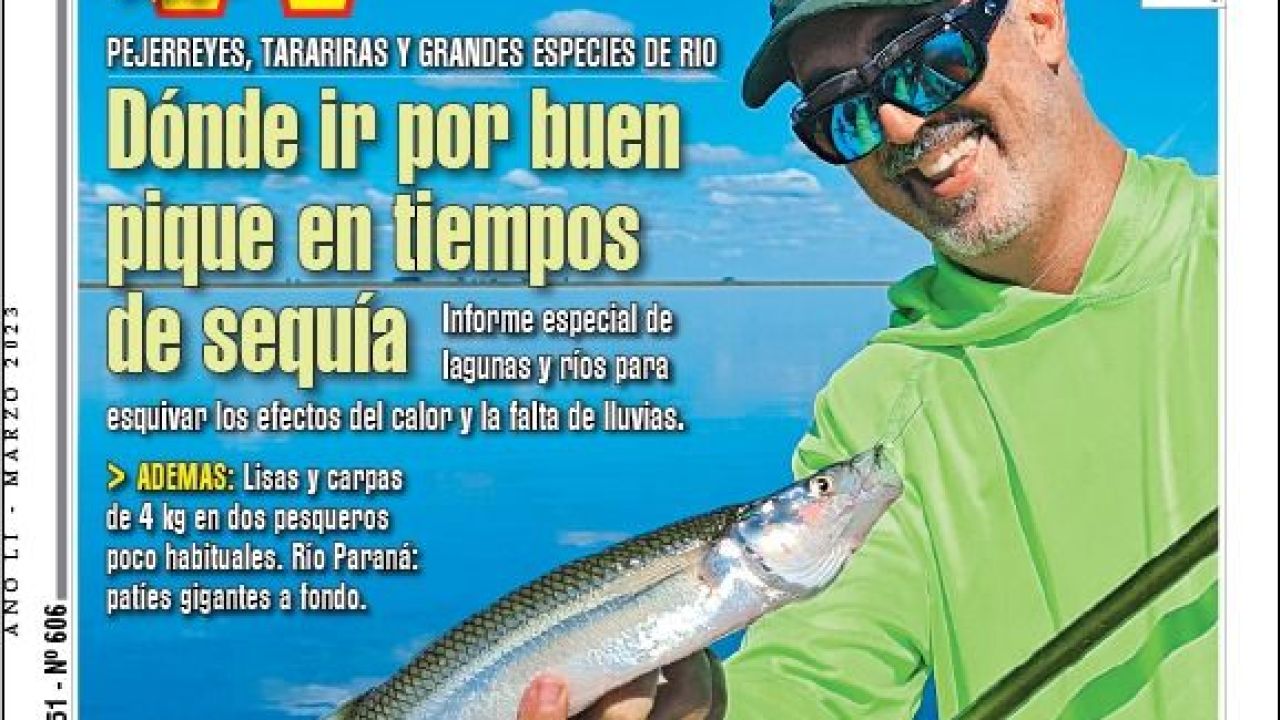 En Weekend de marzo te mostramos buenos pesqueros que evitaron la ...